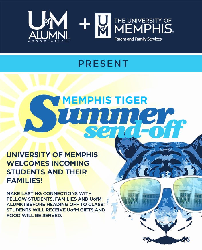 Summer Sendoffs - Parent & Family Services - The University of Memphis